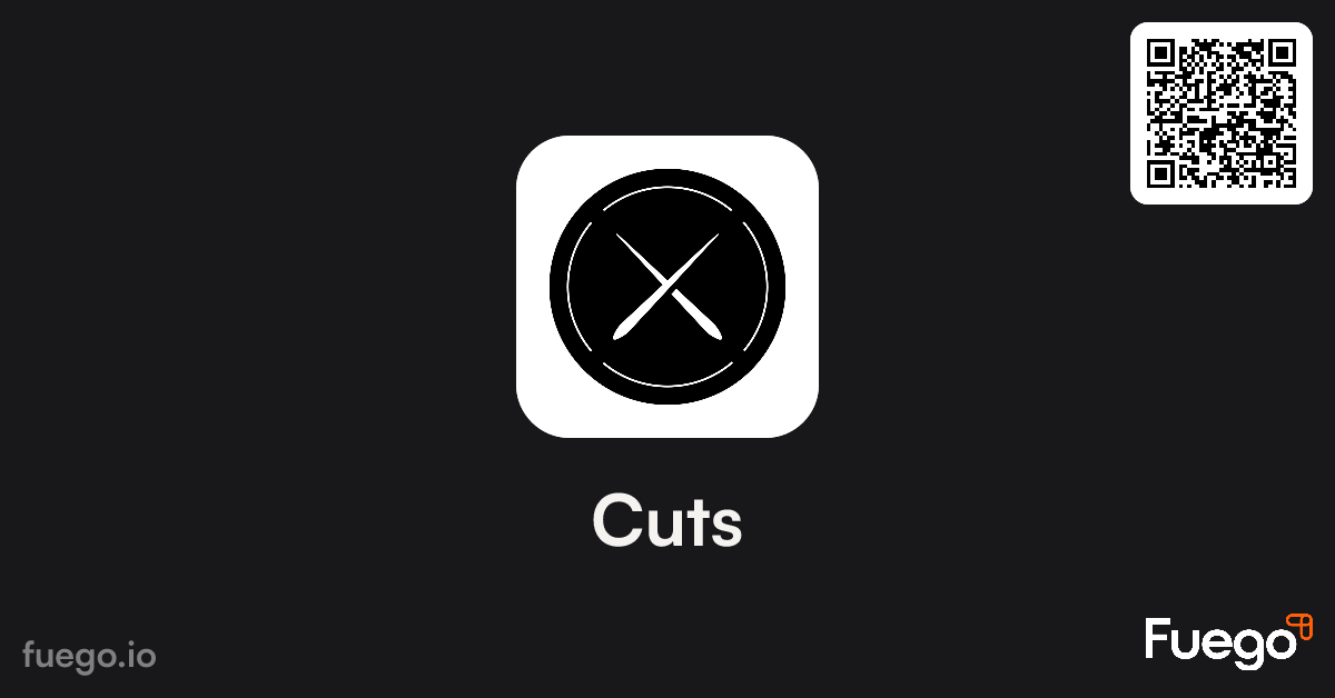 Cuts | Powered by Fuego